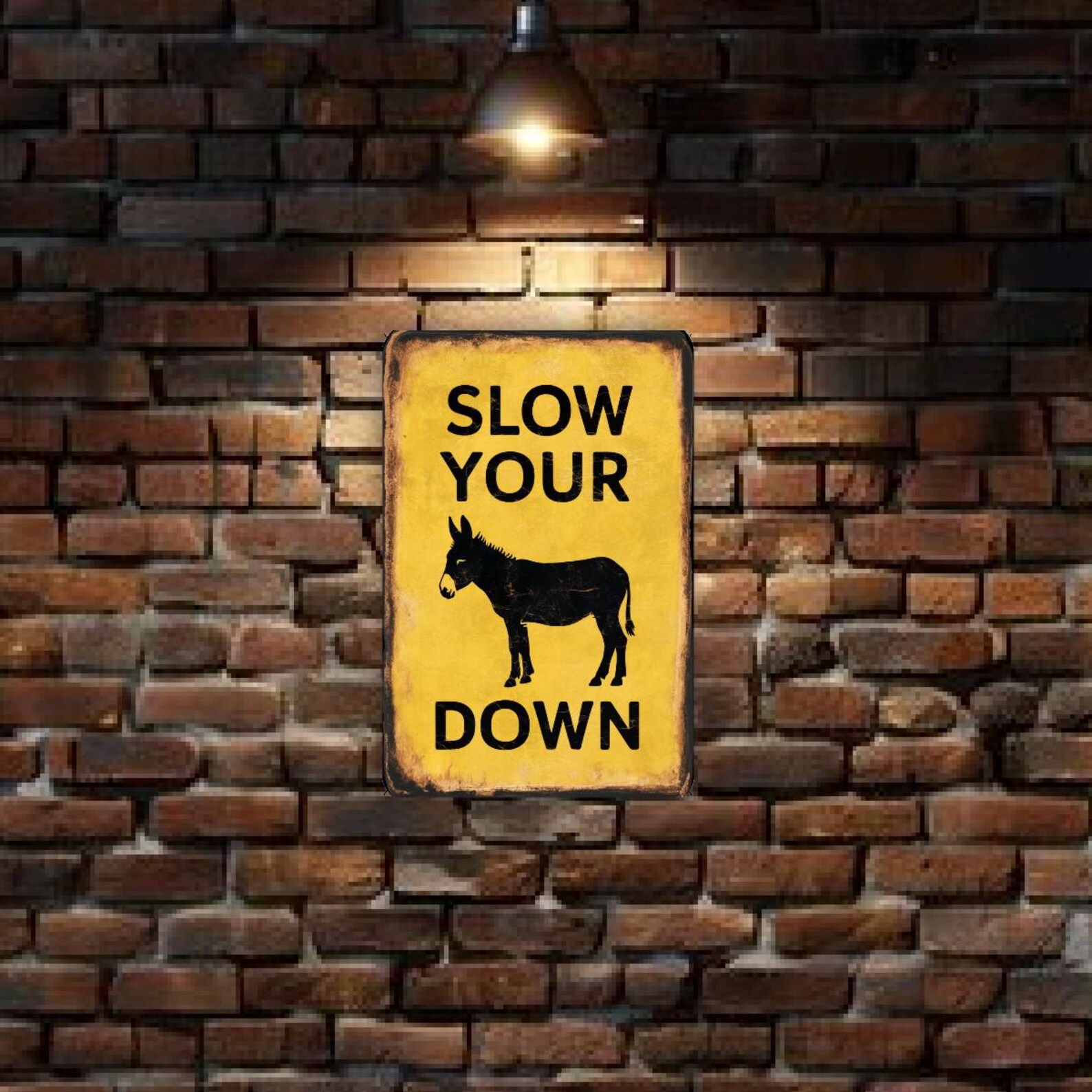 Vintage-style "slow Your Donkey Down" Sign - Rustic Yellow Background ...