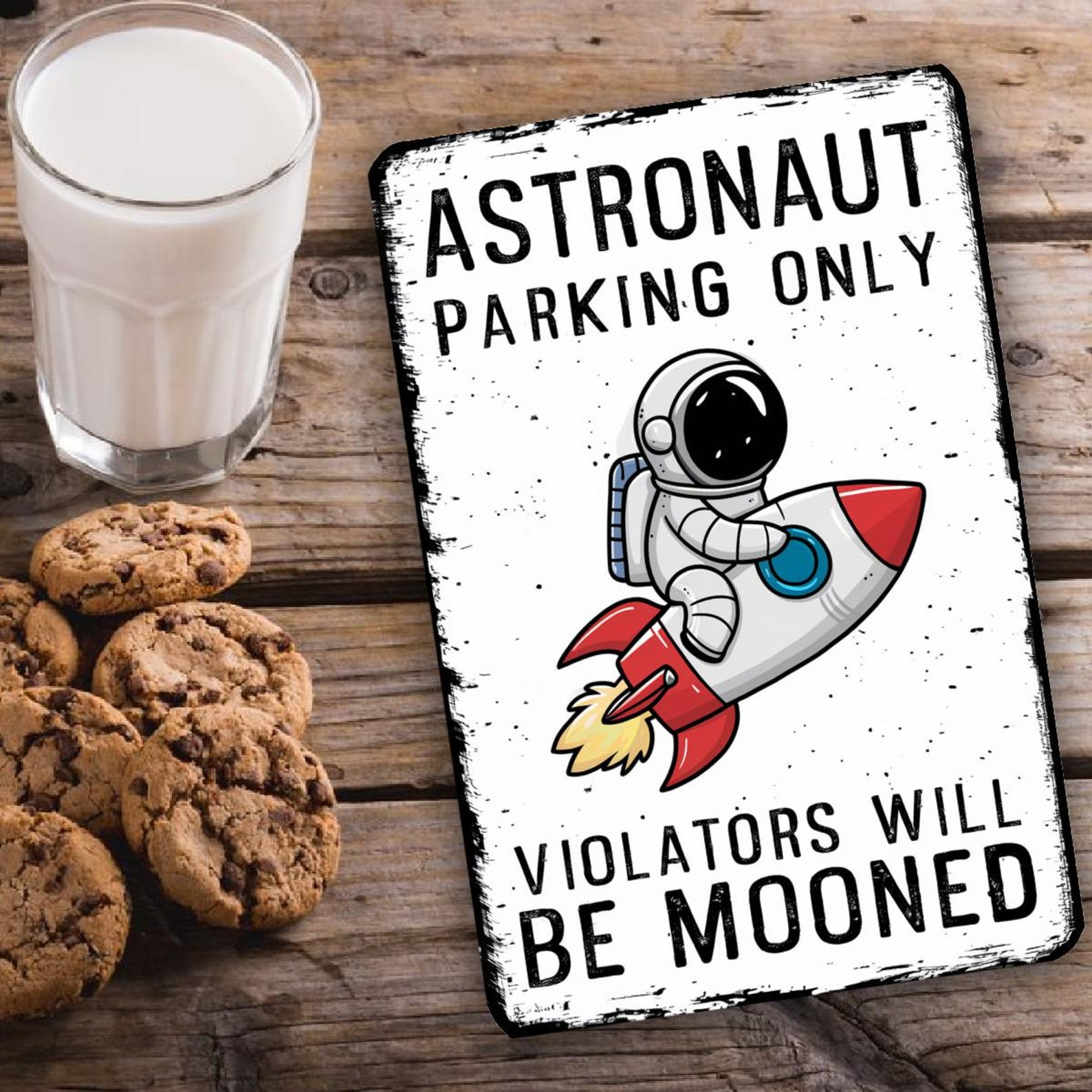 Whimsical "astronaut Parking Only - Violators Will Be Mooned" Sign ...