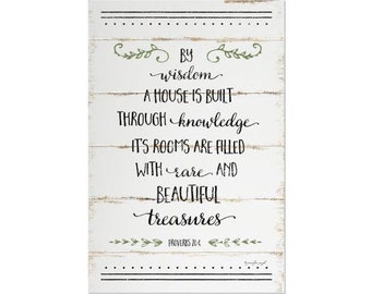 By Wisdom a House is Built Proverbs 24 3 4 Sign Scripture Bible Verse ...