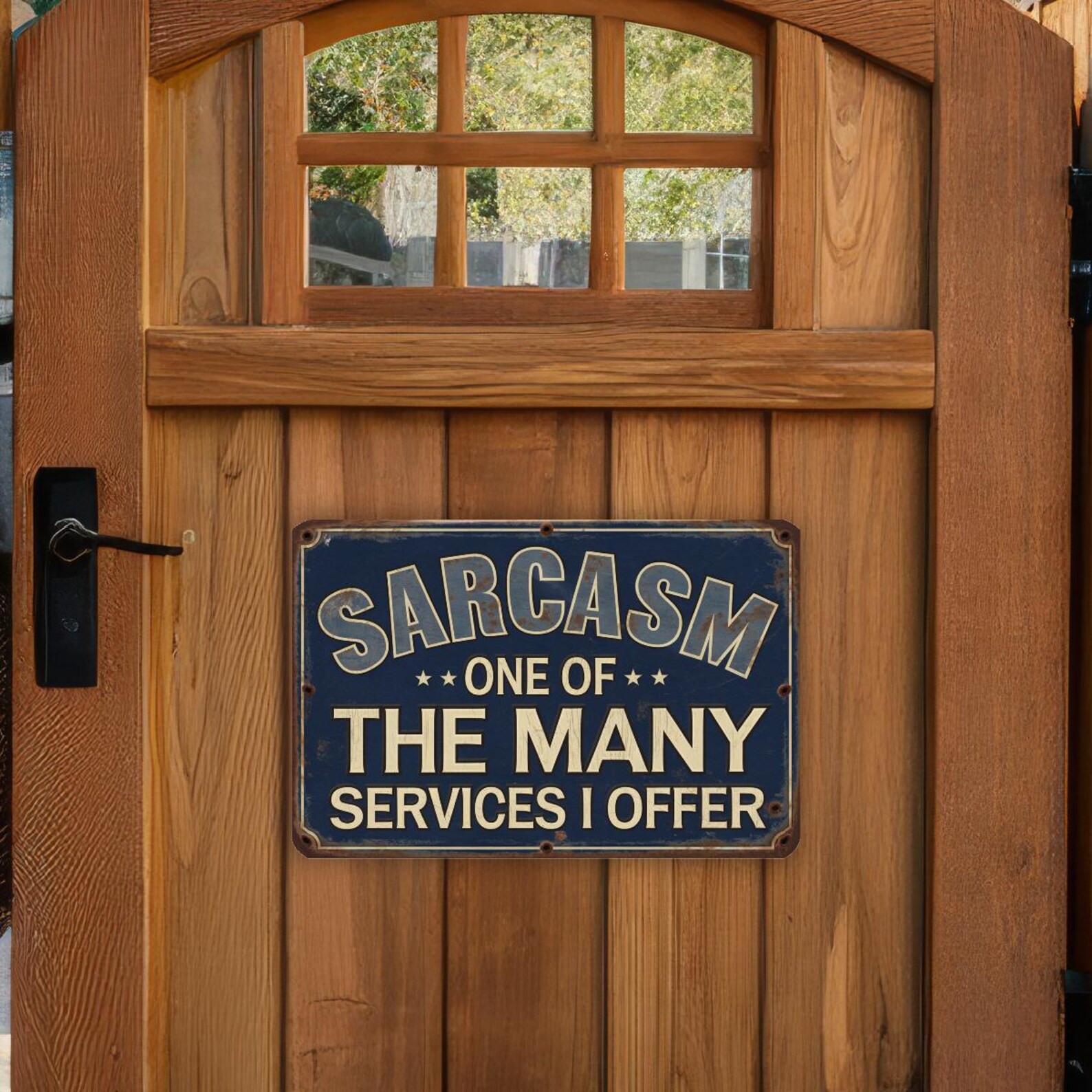 Sarcasm One of the Many Services I Offer – Vintage Metal Sign – Blue ...