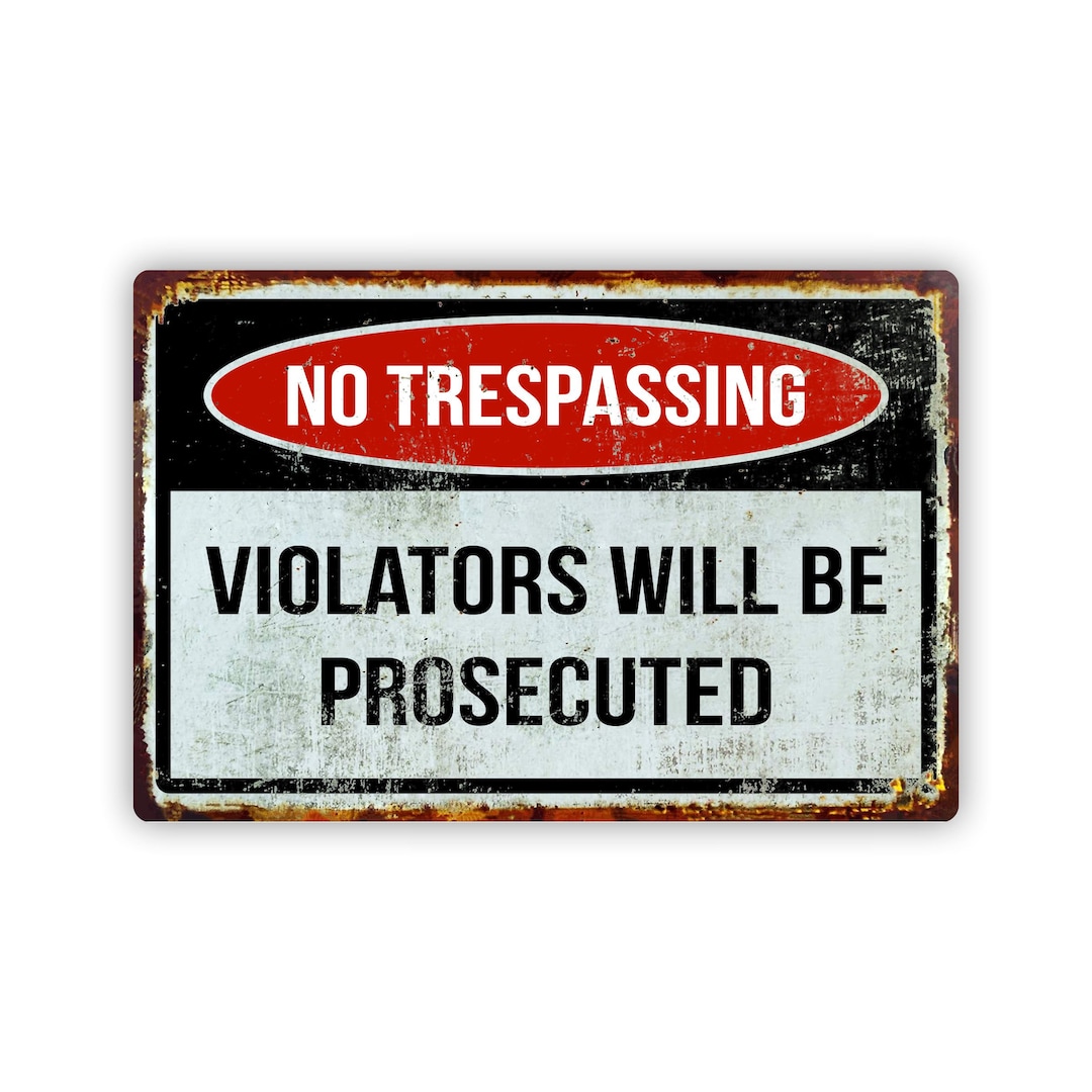 Warning No Trespassing Violators Will Be Prosecuted Aluminum Sign 8x12 ...
