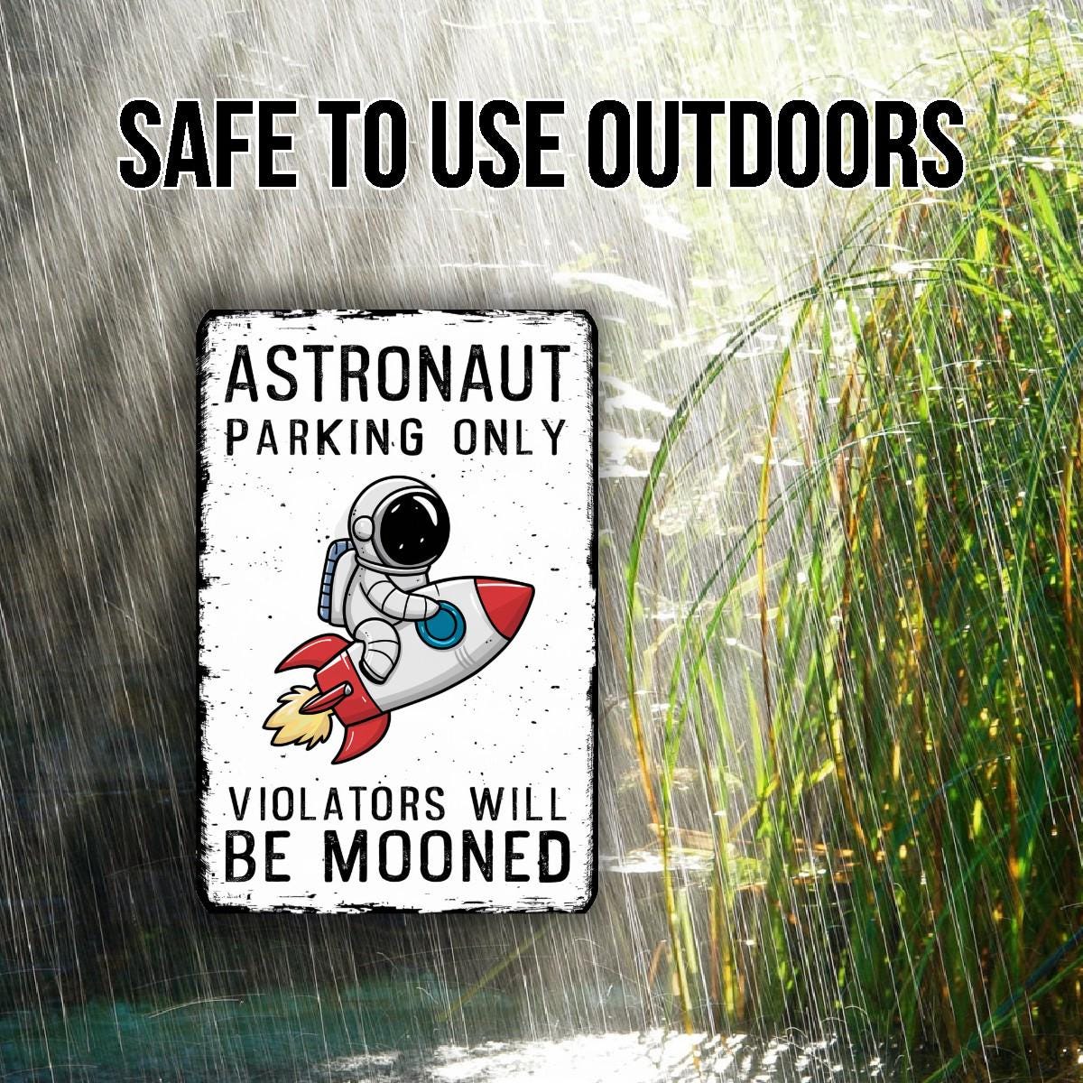 Whimsical "astronaut Parking Only - Violators Will Be Mooned" Sign ...