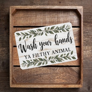Funny Bathroom Sign "wash Your Hands Ya Filthy Animal" - Cursive Black ...