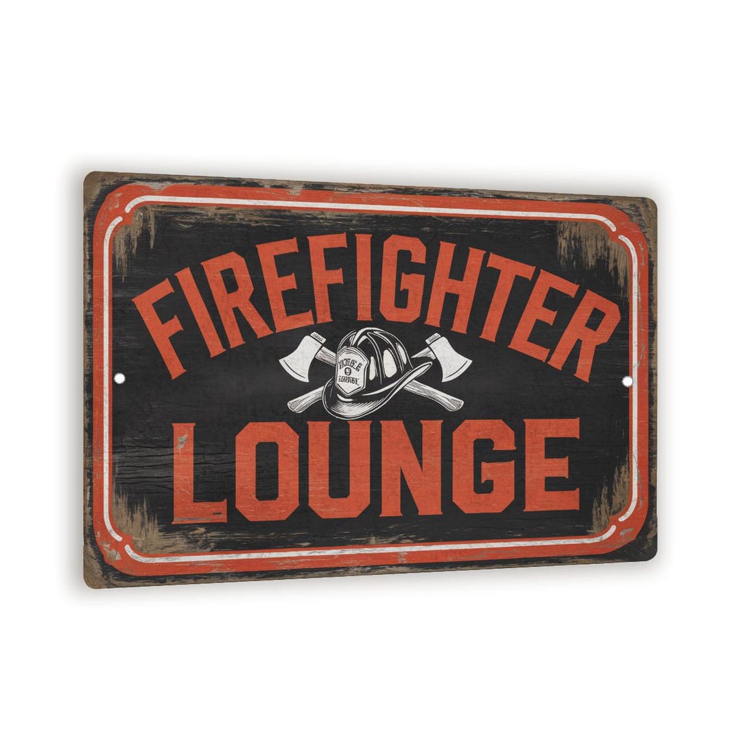 Firefighter Lounge Vintage Metal Sign – Rustic Fire Helmet and Axes ...
