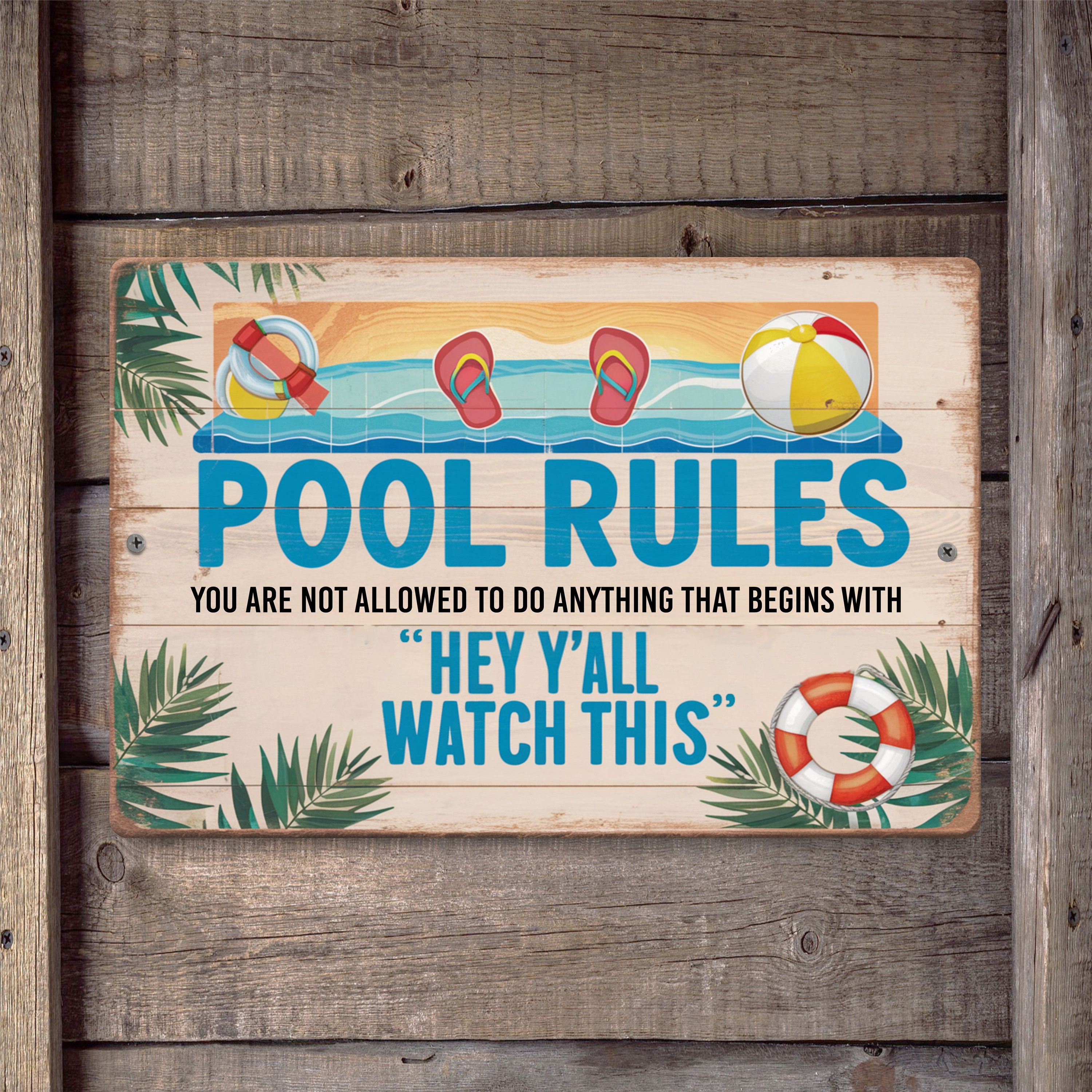 Funny Pool Rules Sign 8x12 - 'you Are Not Allowed to Do Anything That ...