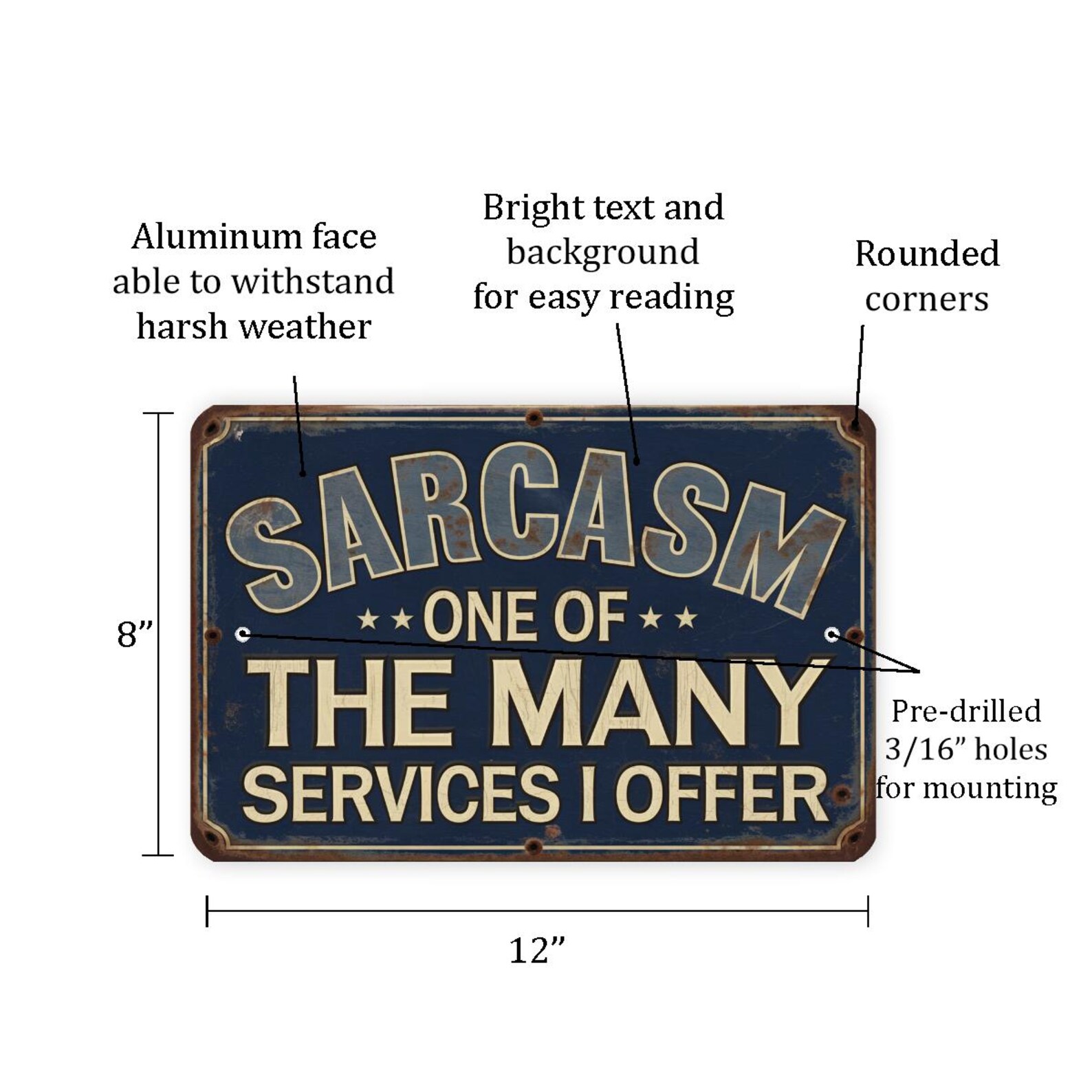 Sarcasm One of the Many Services I Offer – Vintage Metal Sign – Blue ...
