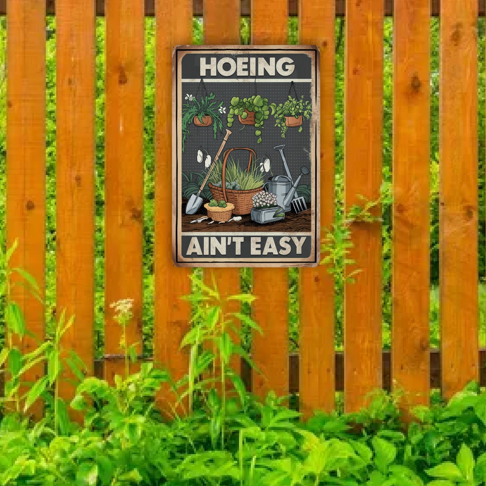 Vintage Outdoor Garden Sign - "hoeing AIN'T Easy" - Rustic Gardening ...