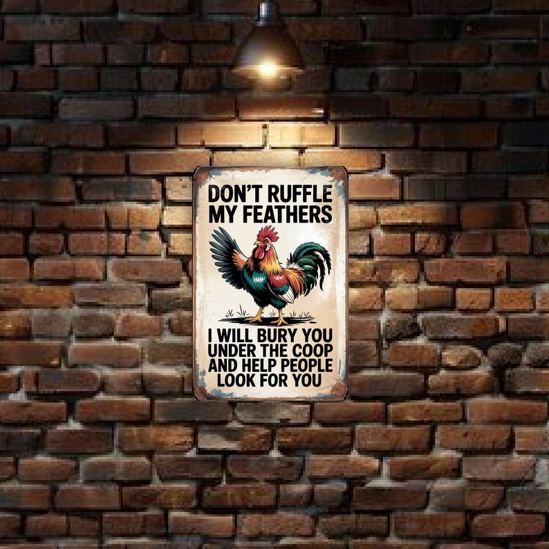 Don’t Ruffle My Feathers Rooster Sign – 8x12 Funny Vintage Farmhouse ...
