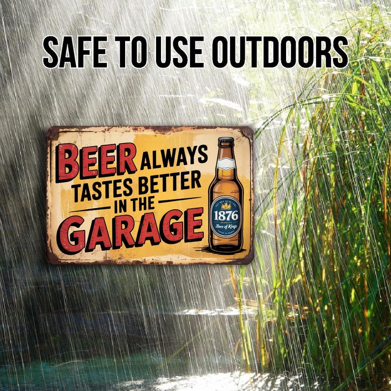 Beer Always Tastes Better in the Garage Sign – Vintage Metal Wall Art ...