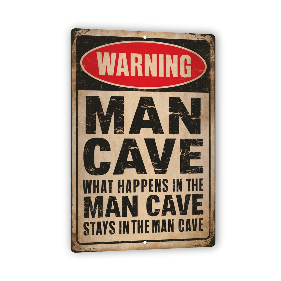 Vintage Style Man Cave Sign - 'warning, Man Cave - What Happens in the ...