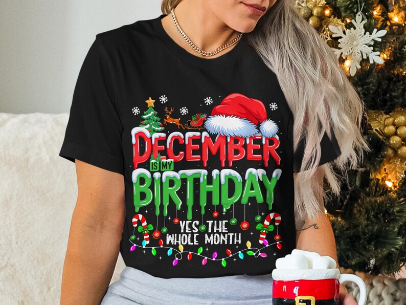 December is My Birthday Yes the Whole Month PNG SVG | Funny Birthday ...