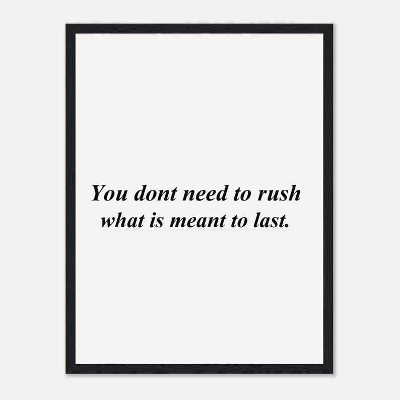You Don’t Need to Rush – Premium Framed Inspirational Wall Art ...