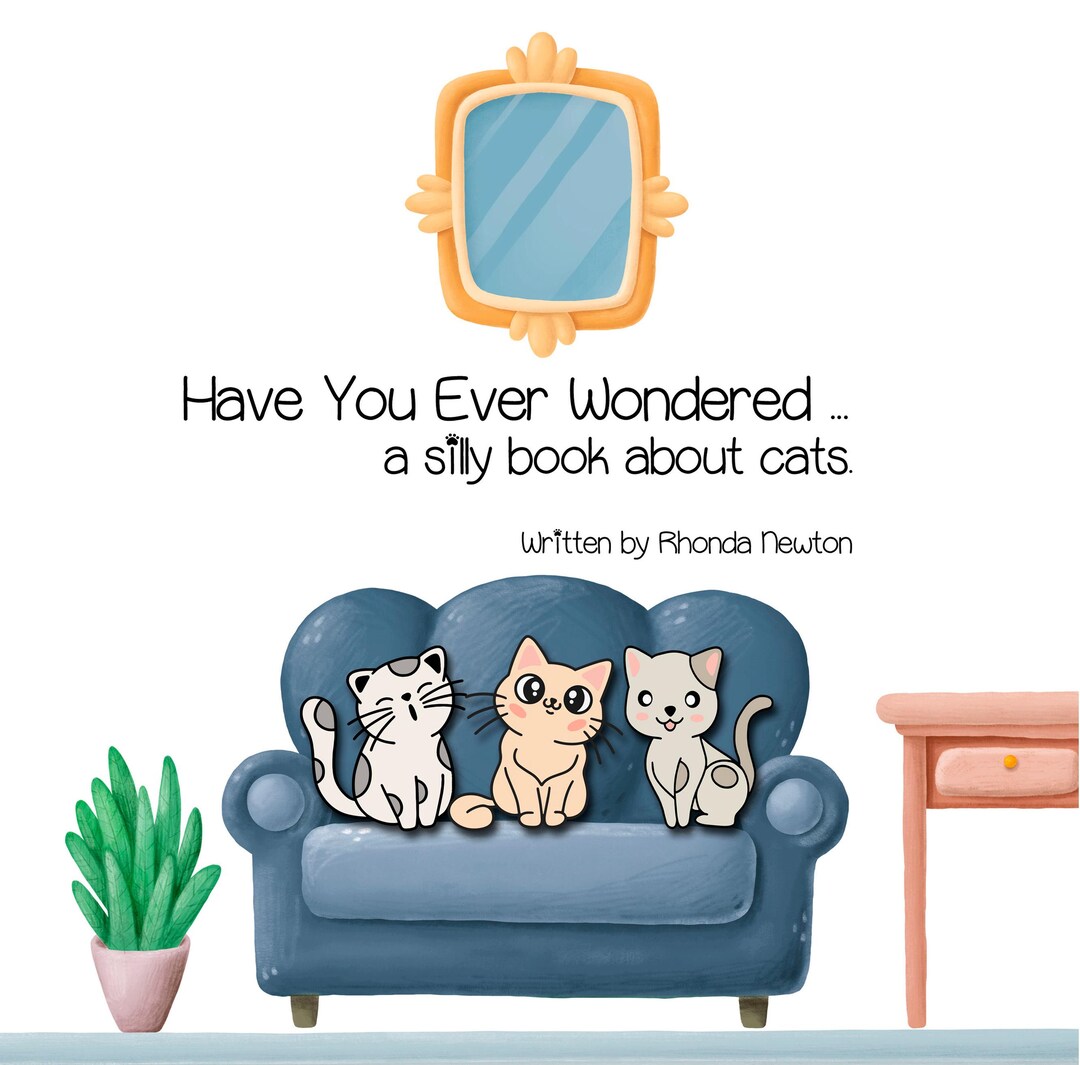 Have You Ever Wondered ... A Silly Book About Cats Children's Softbound ...
