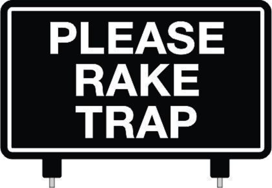 S400 Engraved Laminated Golf Course Sign, Please Rake Trap, Outdoor ...