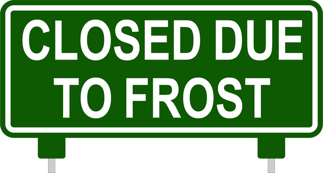 S200 Engraved Laminated Golf Course Sign, Closed Due to Frost, Outdoor ...