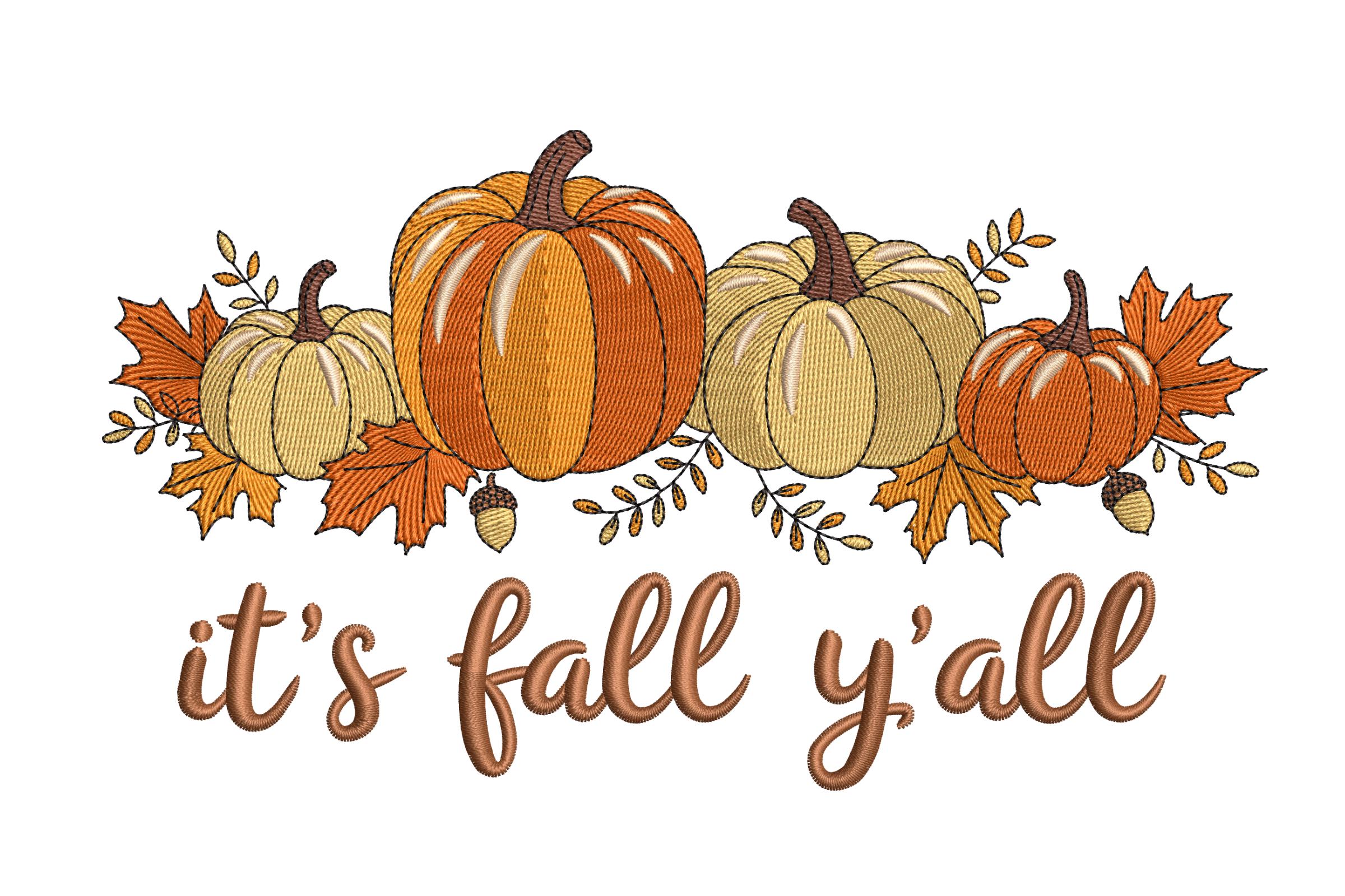 It's Fall Y'all Embroidery Design– Autumn Pumpkins Machine Embroidery ...