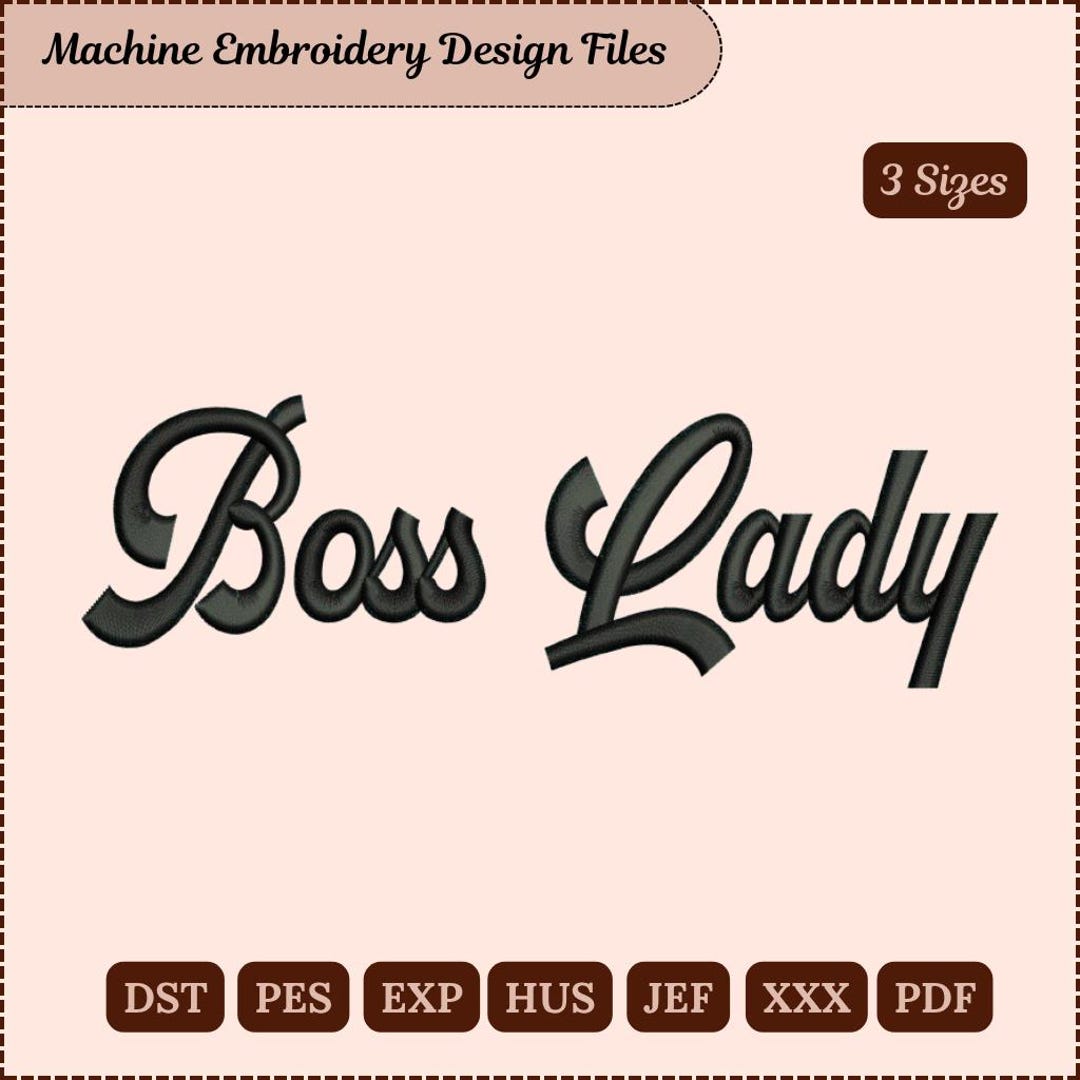 Boss Lady Embroidery Design File - 3 Sizes | Embroidery Boss Lady ...