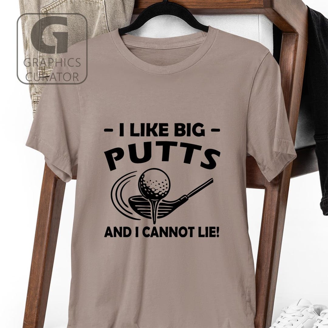 Golf I Like Big Putts SVG, Golf Lover Digital Cut File, Funny Golf ...
