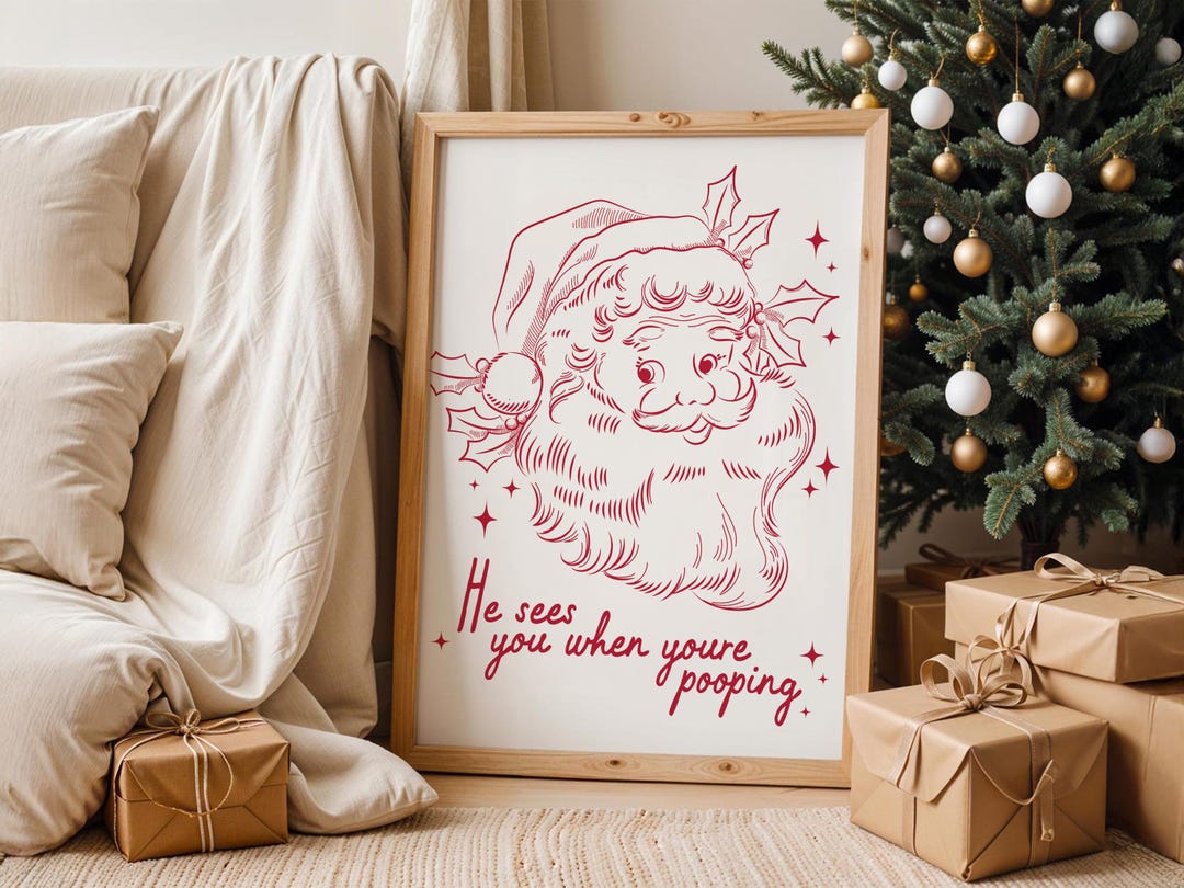 Funny Christmas Bathroom Print | Santa Sees You When Youre Pooping ...