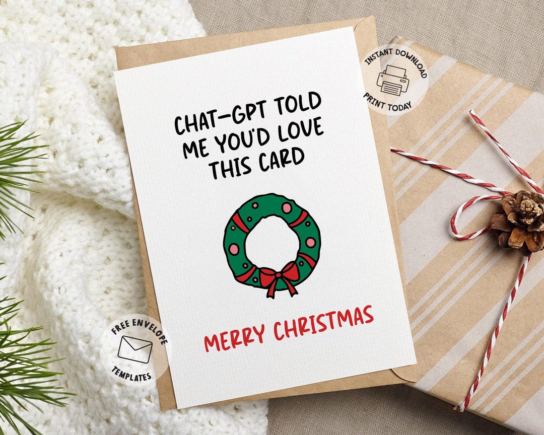 Funny Chatgpt Christmas Card | Printable Sarcastic Merry Xmas ...