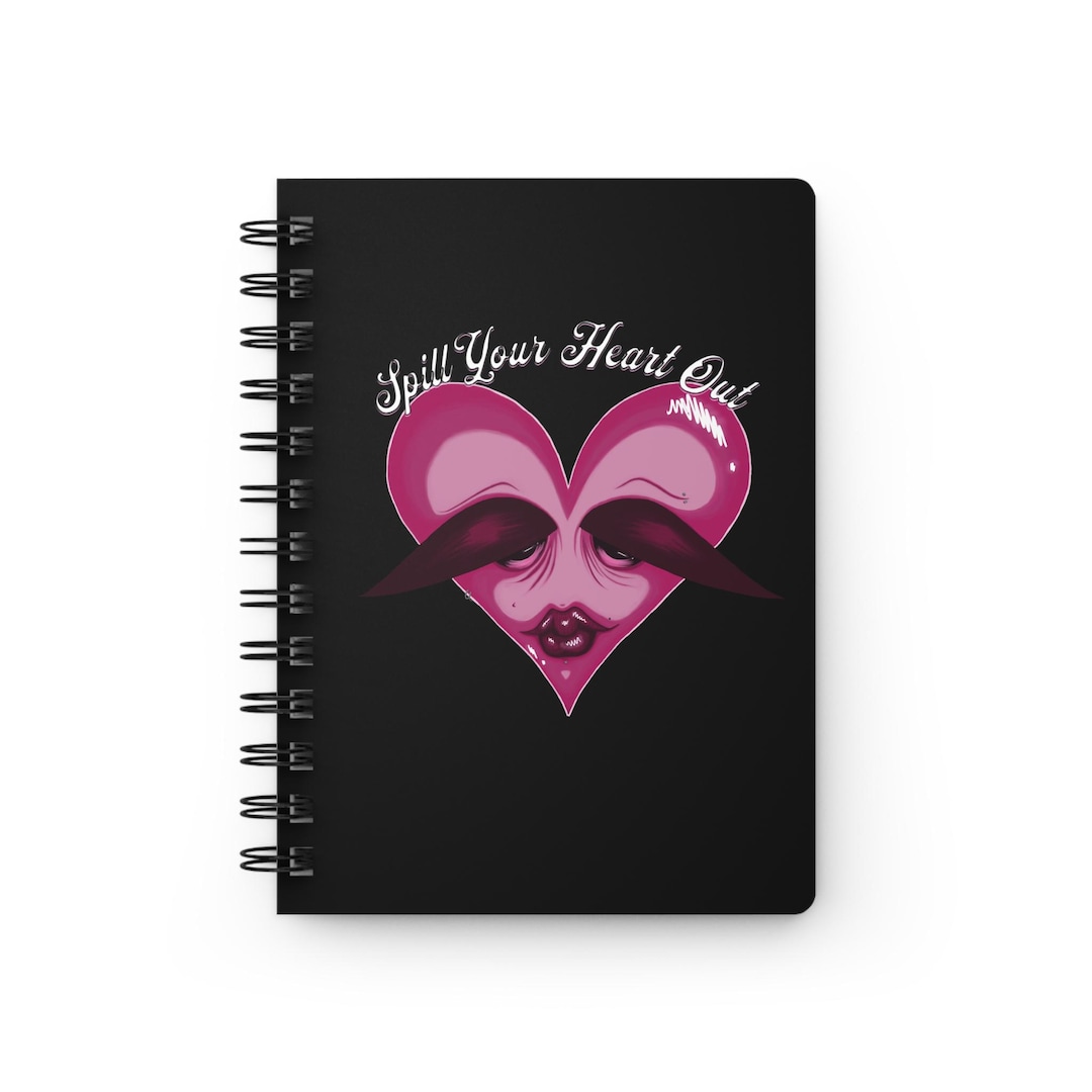 Spiral Bound Journal, 'spill Your Heart Out' Sick Sad Heart, Emotional ...