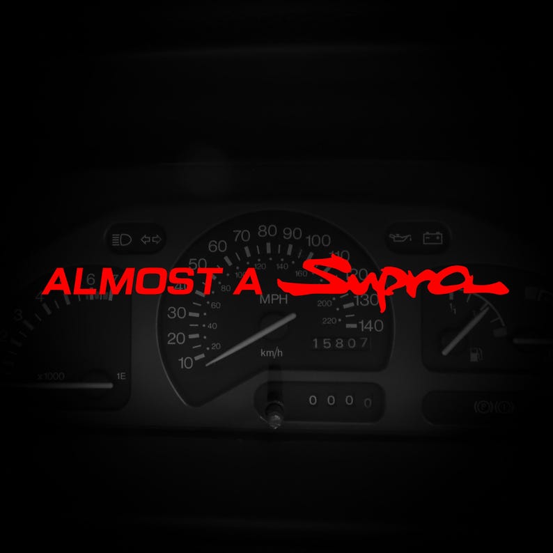 Almost A Supra Funny JDM Vinyl Decal Sticker Tuner Car Window Drift ...