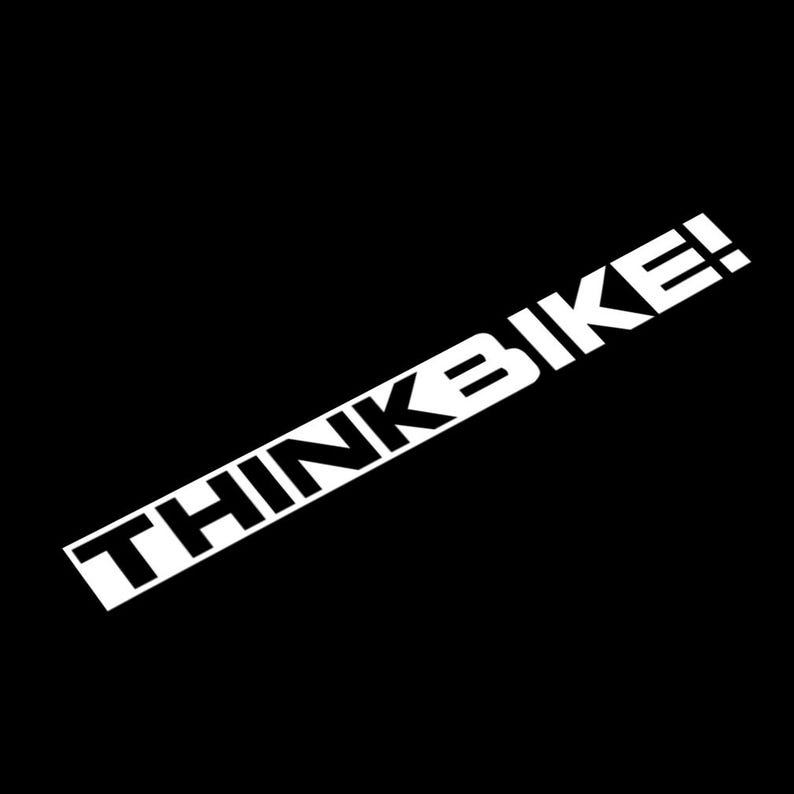 Think Bike Vinyl Decal Sticker Motorcycle Awareness Biker Safety Car ...