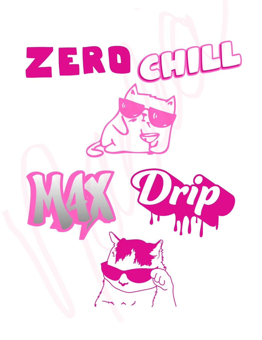Zero Chill Max Drip PNG . Funny Gen Z Cat Graphic . Digital Download ...