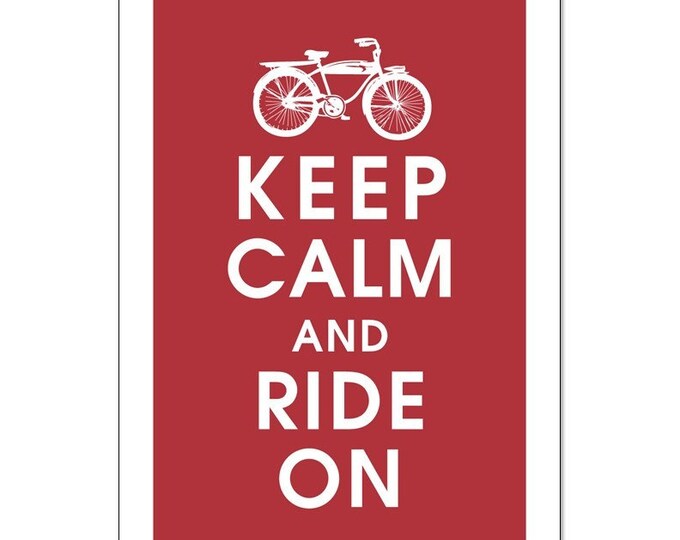 KEEP CALM AND RIDE ON, Vintage Bicycle-13x19 Poster cardinal RED Buy 3 ...