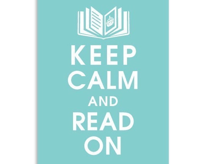 KEEP CALM AND READ ON, 5x7 Poster parisian Blue Featured - Etsy