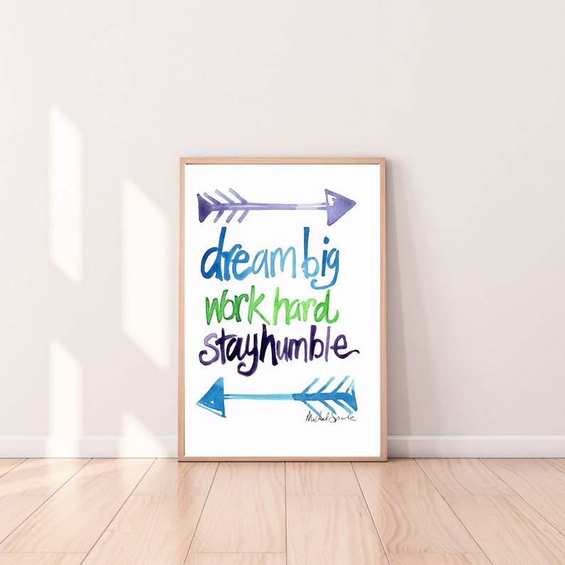 Watercolor Quote Art Dream Big Work Hard Stay Humble - Etsy