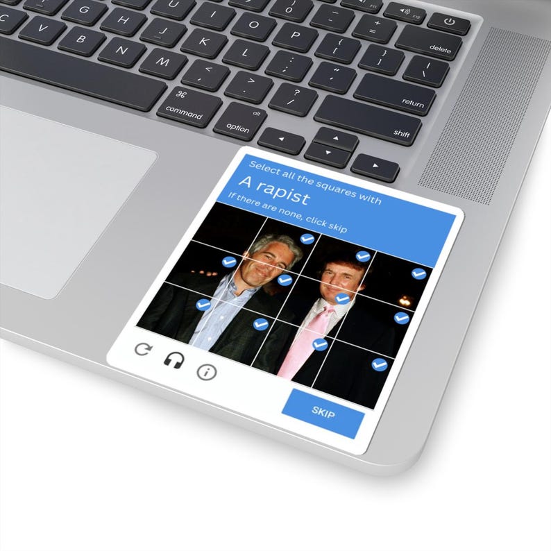Captcha Meme Sticker , Epstein & Trump Parody Political Humor | Funny ...