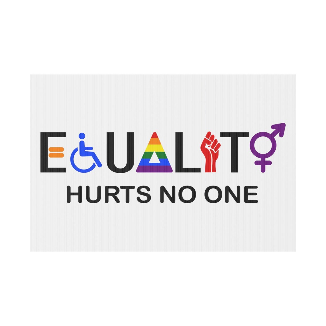 Equality Hurts No One Sign, Human Rights Protest Yard Sign, Equal ...