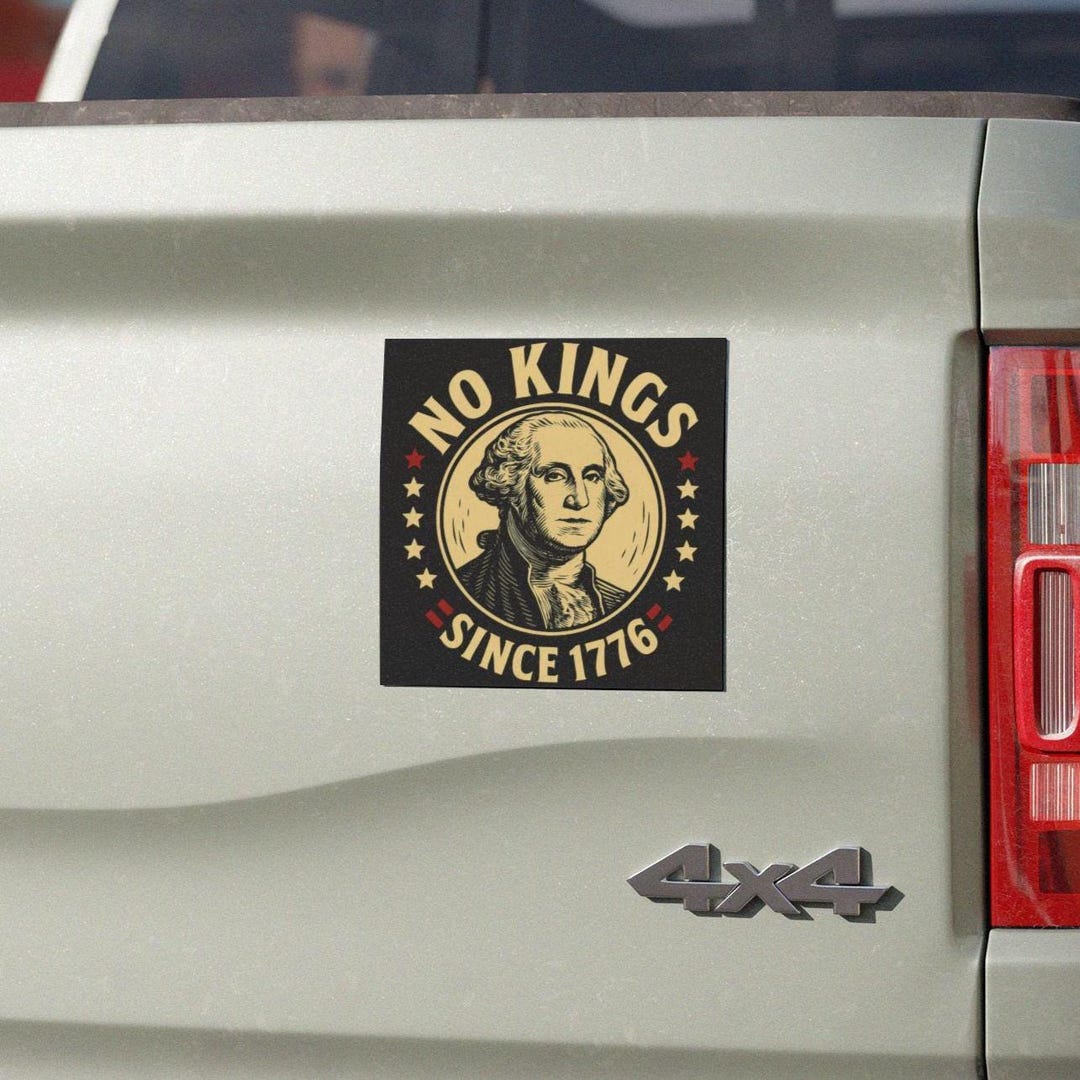 No Kings Since 1776 Car Magnet: Patriotic George Washington Vinyl Auto ...