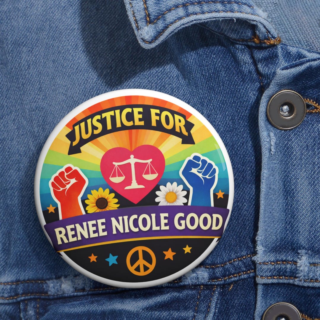 Justice for Renee Nicole Good | Rainbow LGBTQ Pride Activist Pin Button ...