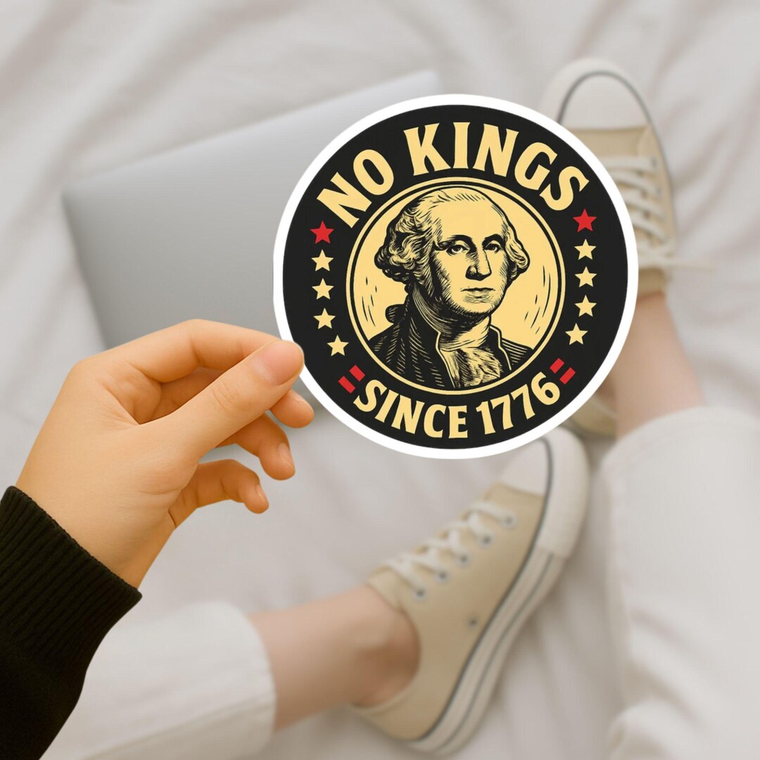 No Kings Since 1776 Vinyl Sticker: Patriotic Anti-monarchy Decal - Etsy