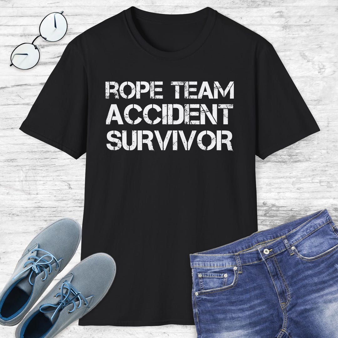 Rope Team Accident Survivor Unisex T-shirt, Fracture Awareness Tee, Get ...