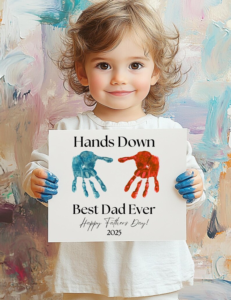 Hands Down Best Dad Ever DIY Printable Handprint Art - First Father's ...
