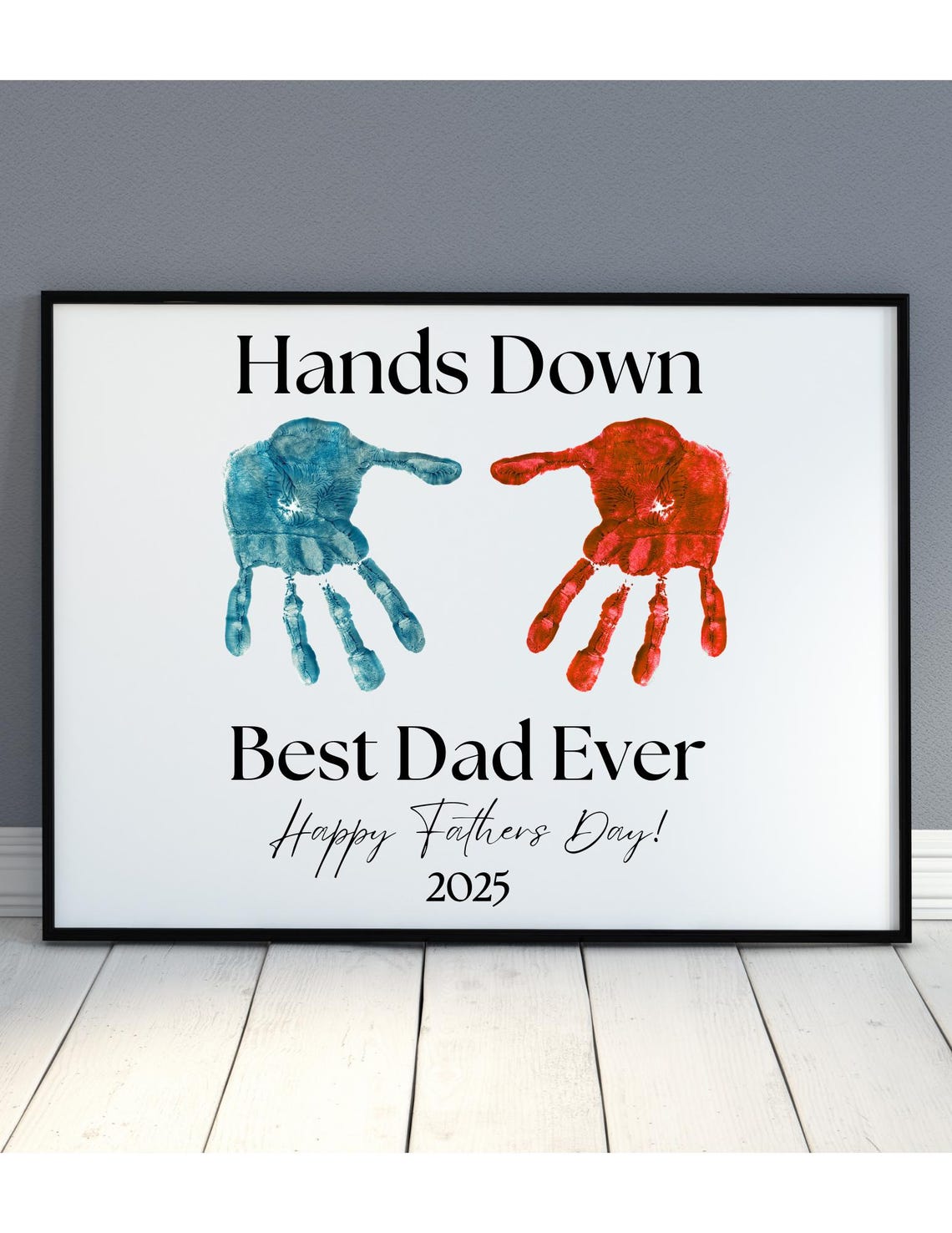 Hands Down Best Dad Ever DIY Printable Handprint Art - First Father's ...