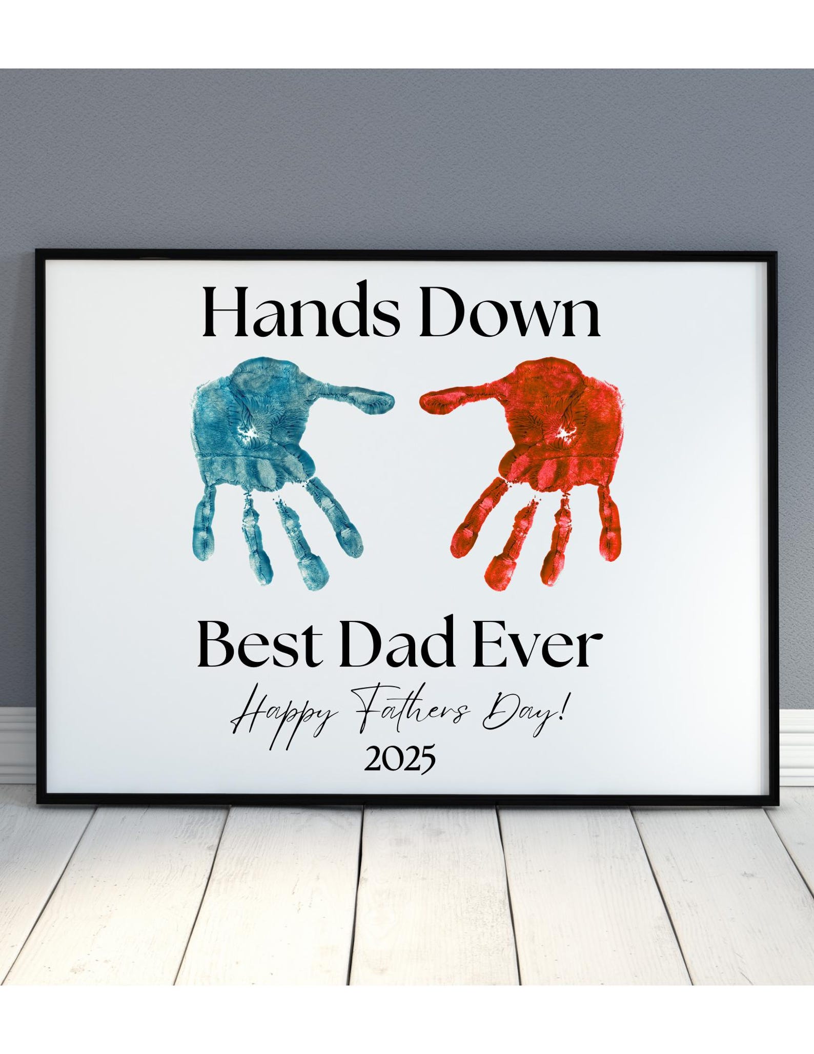 Hands Down Best Dad Ever DIY Printable Handprint Art - First Father's ...