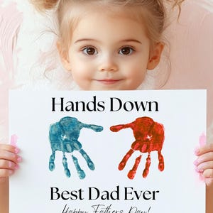 Hands Down Best Dad Ever DIY Printable Handprint Art - First Father's ...
