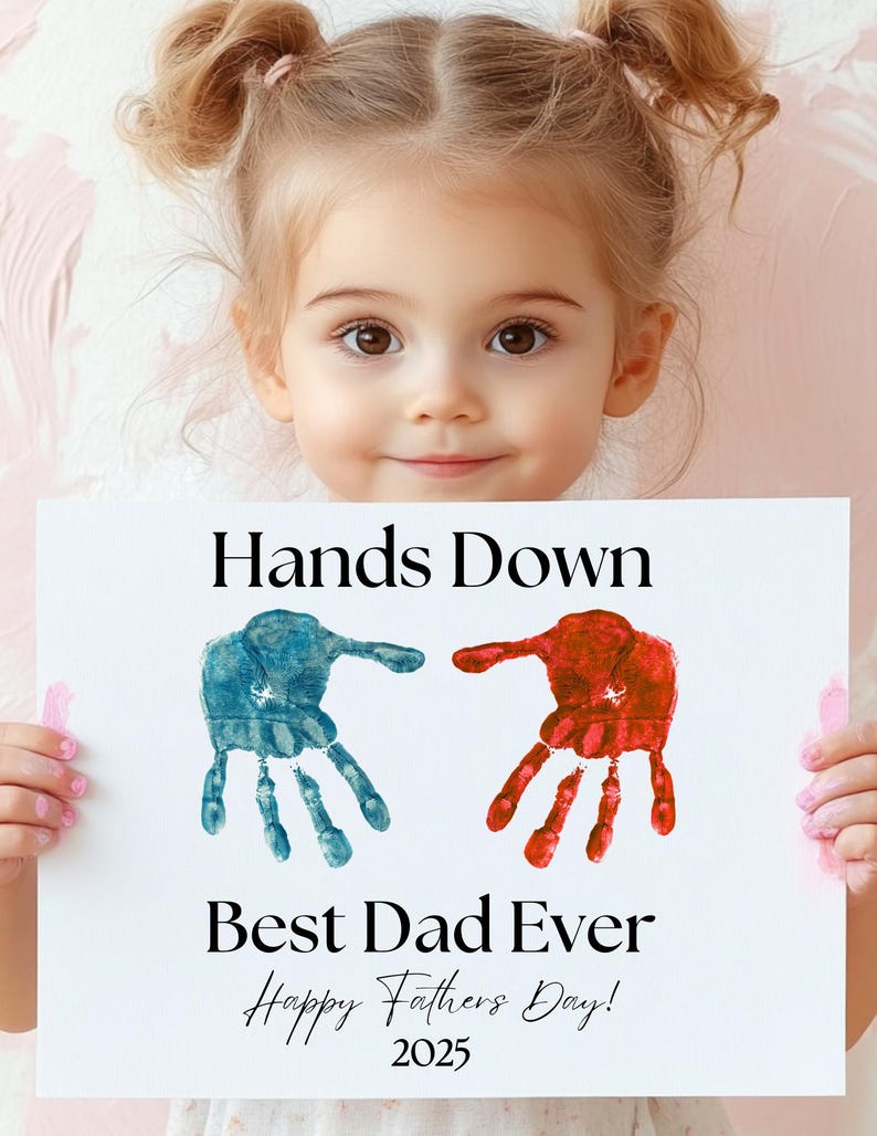 Hands Down Best Dad Ever DIY Printable Handprint Art - First Father's ...