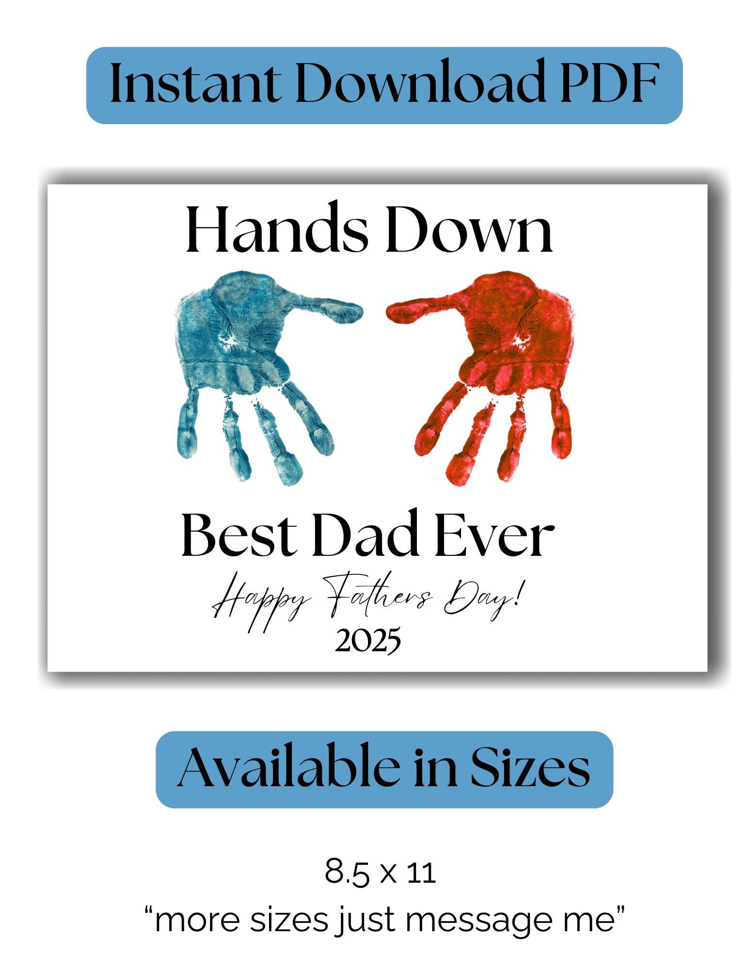 Hands Down Best Dad Ever DIY Printable Handprint Art - First Father's ...
