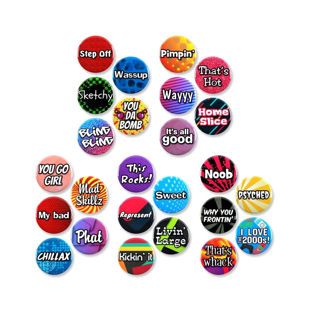 25 Pack I Love the 2000's Millennium Retro Slang Pinback Buttons 1.5 ...
