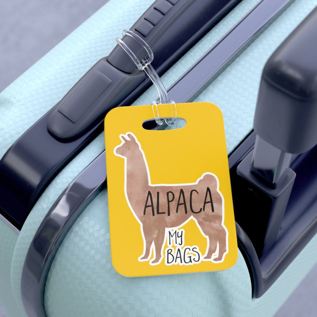 Alpaca Pun, Bag Tag, Luggage Tag, Alpaca My Bags, Funny Luggage Tag ...
