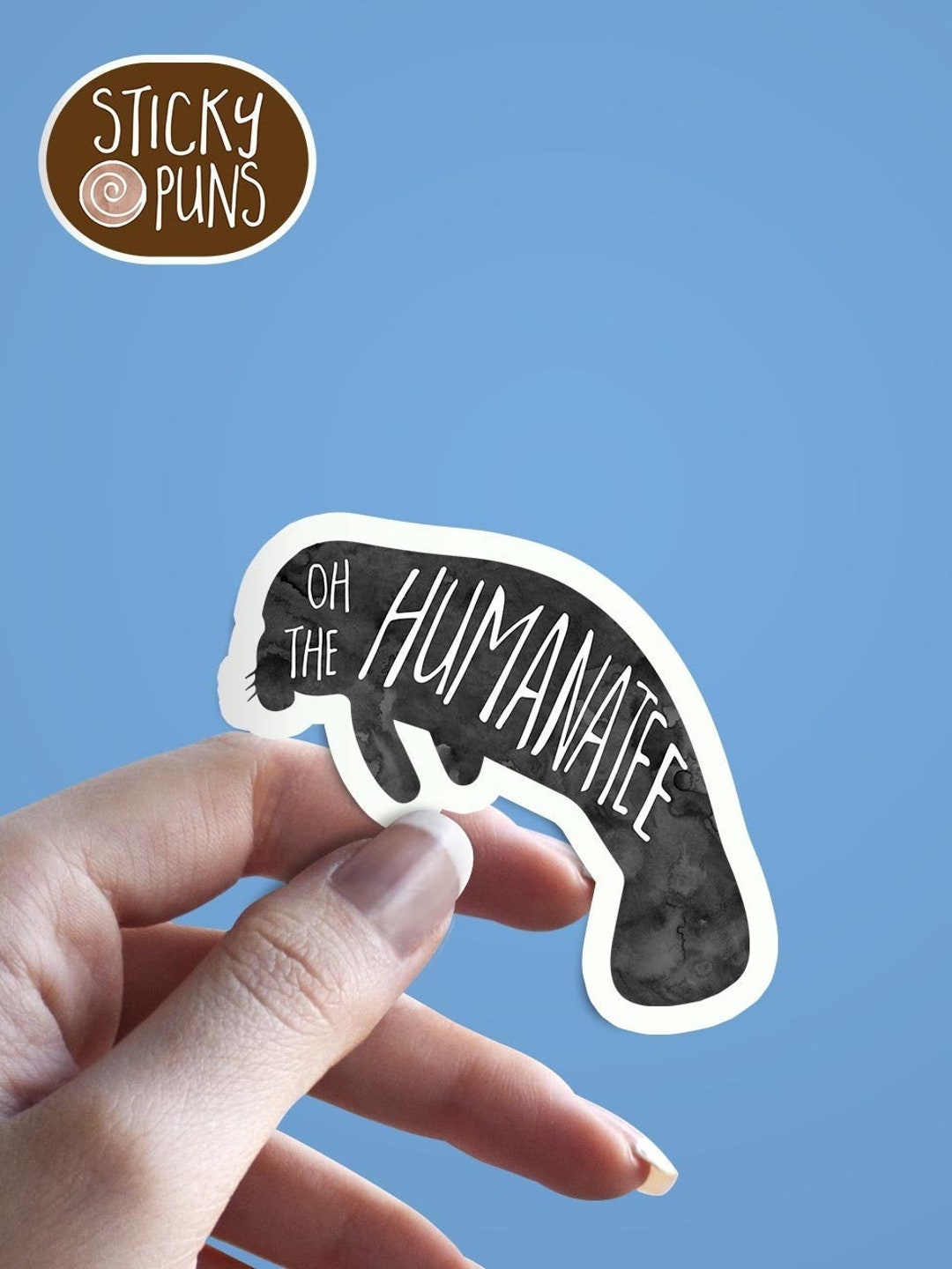 Oh the Humanatee Sticker Cute & Funny Manatee Decal Funny Bottle ...