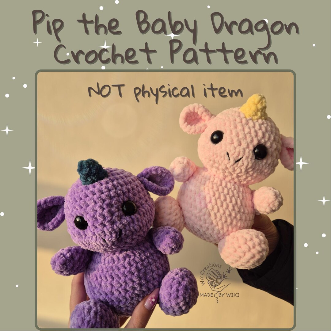 Pip, the Baby Dragon Crochet Pattern, Cute Baby Dragon Amigurumi ...