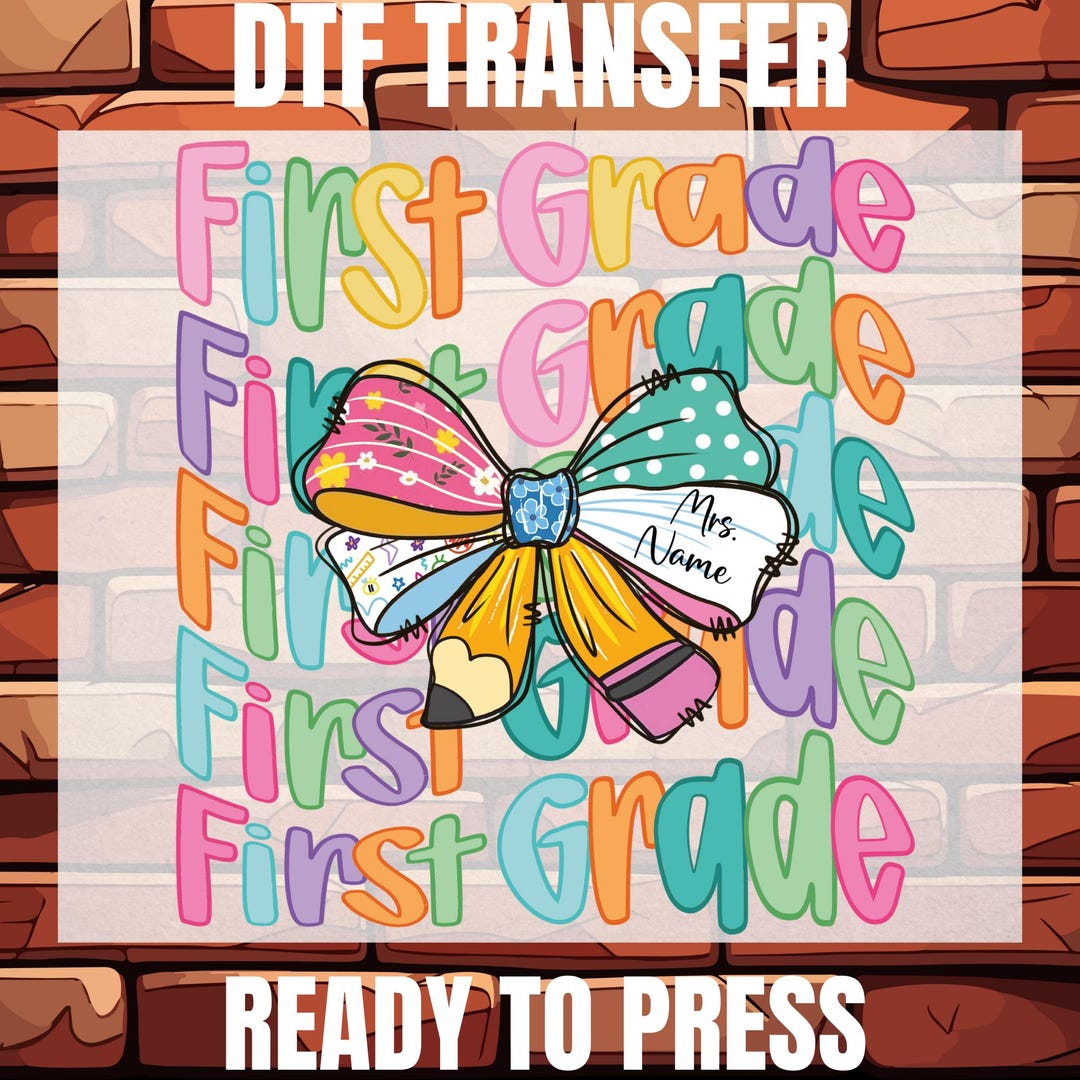 Custom First Grade Coquette Ready to Press, Back to School Dtf, Custom ...