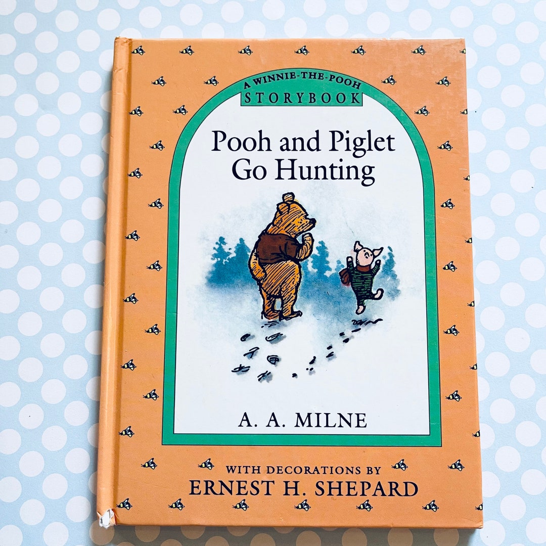 1993 Pooh and Piglet Go Hunting - A Winnie the Pooh Storybook ...