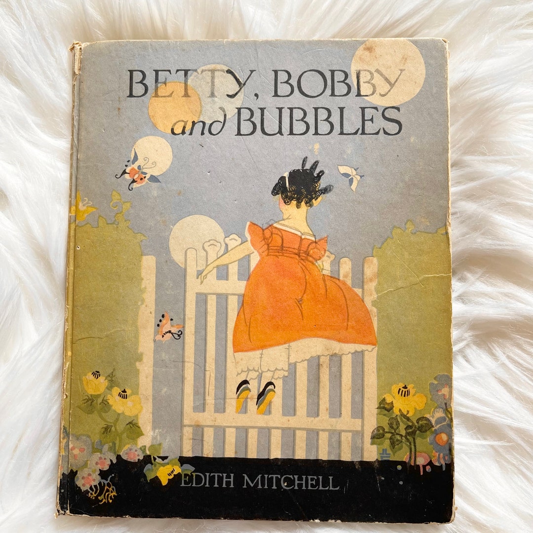 1921 Betty, Bobby and Bubbles by Edith Mitchell - Antique Kids Poetry ...